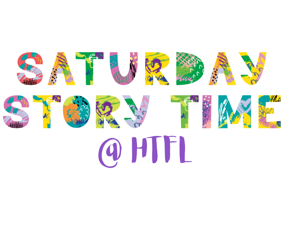 Saturday Storytime @HTFL • Haverford Township Free Library